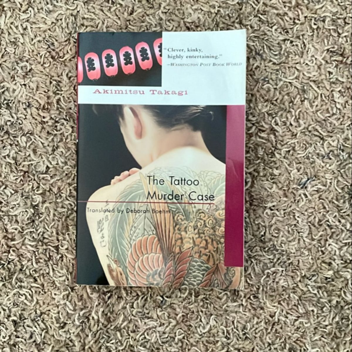 The Tattoo Murder Case by Akimitsu Takagi, Deborah Boehm, Barry Lancet