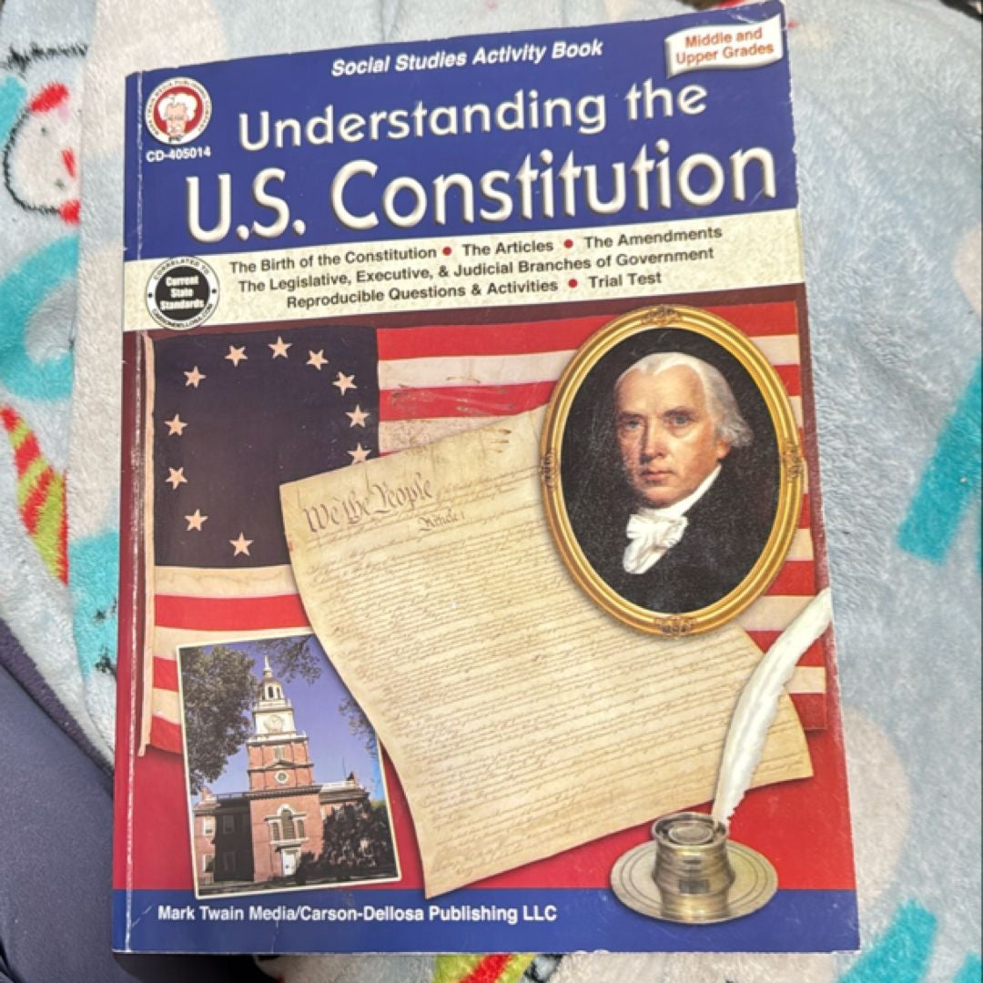 Understanding the U. S. Constitution, Grades 5 - 12 by Mark Stange