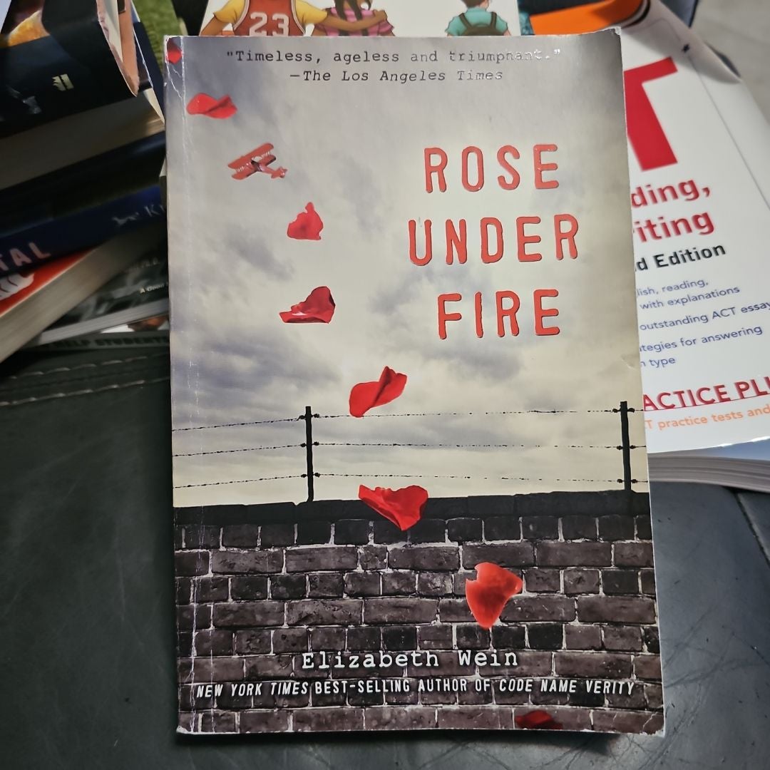 Rose under Fire by Elizabeth E. Wein