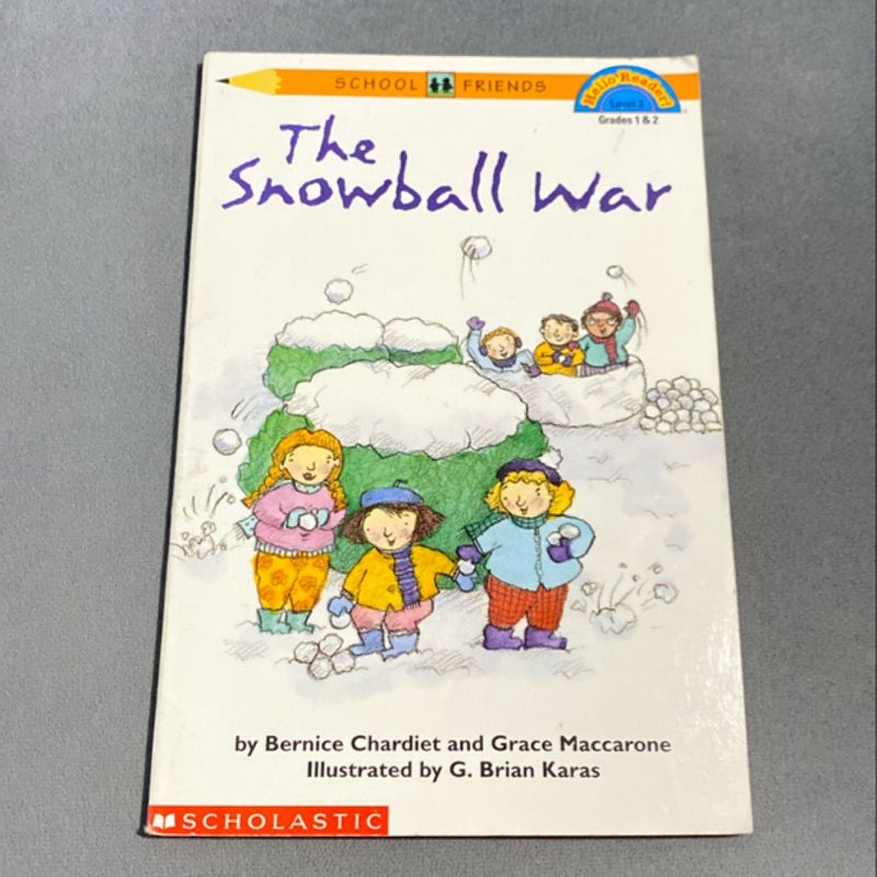The Snowball War by Bernice Chardiet, Grace Maccarone