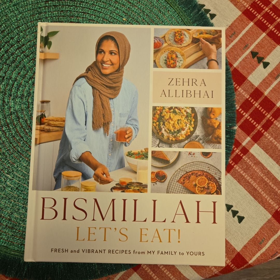 Bismillah, Let's Eat! by Zehra Allibhai