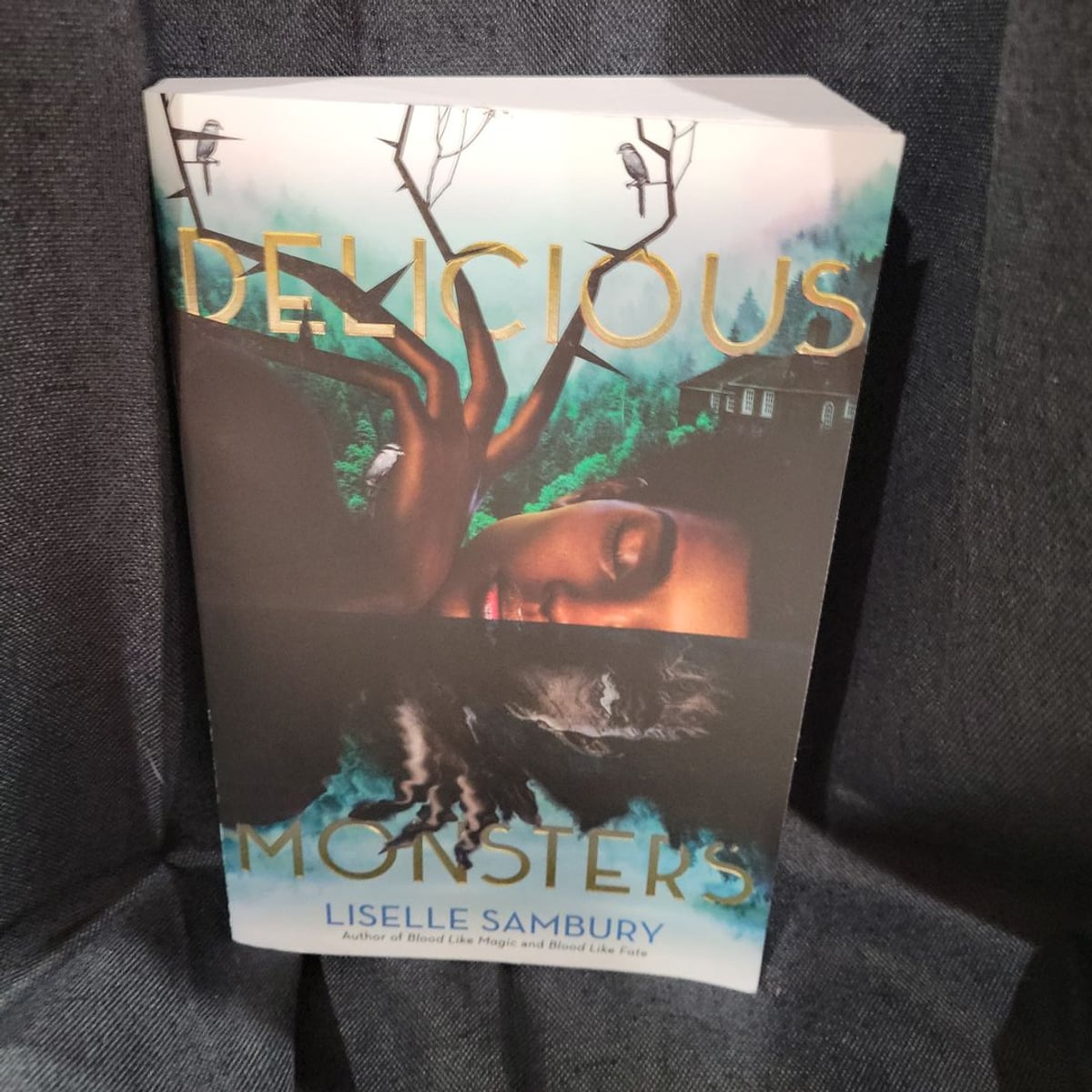 Delicious Monsters by Liselle Sambury