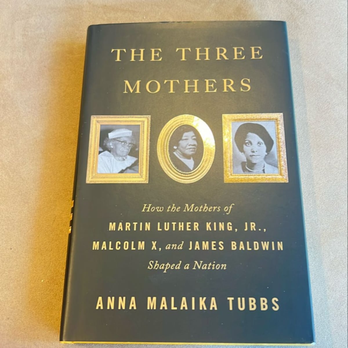 The Three Mothers by Anna Malaika Tubbs
