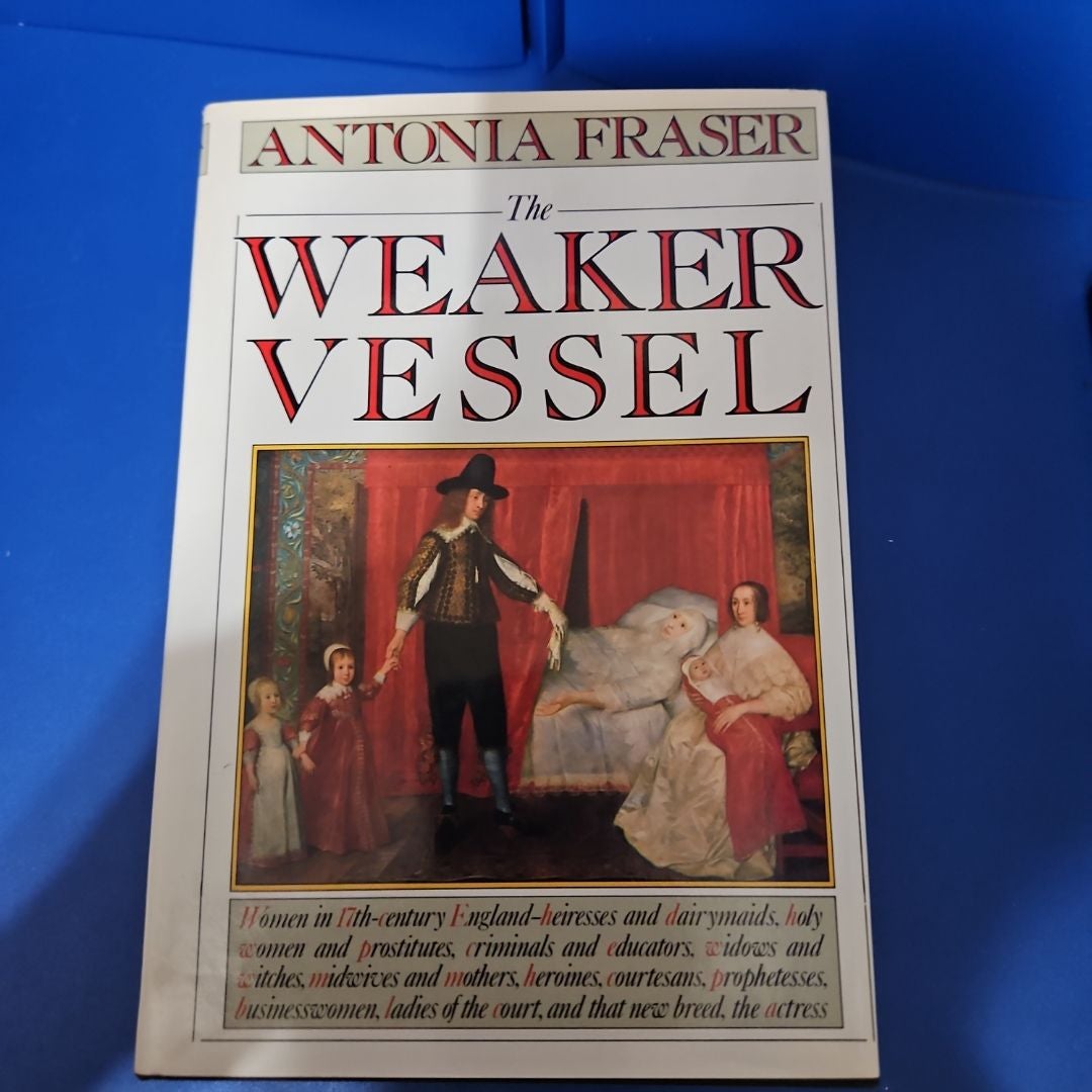The Weaker Vessel by Antonia Fraser