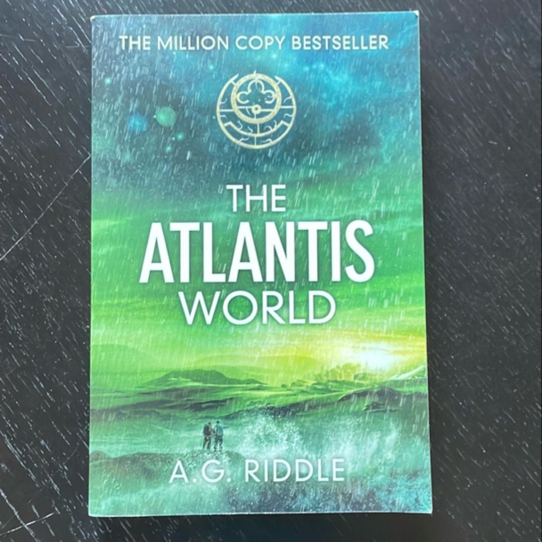 The Atlantis World by A. G. Riddle
