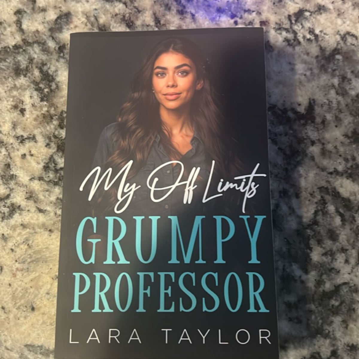 My off Limits Grumpy Professor by Lara Taylor