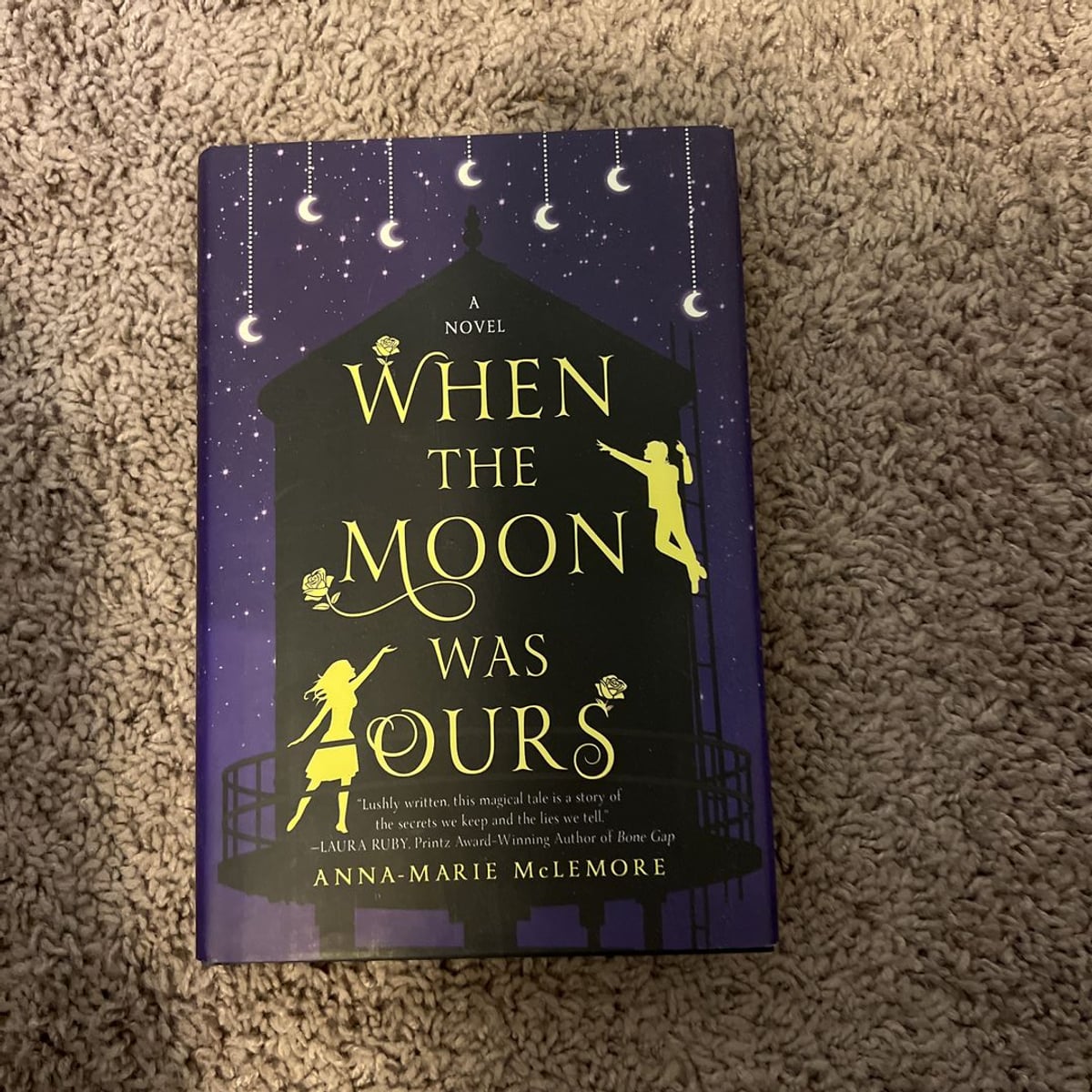 When the Moon Was Ours by Anna-Marie McLemore