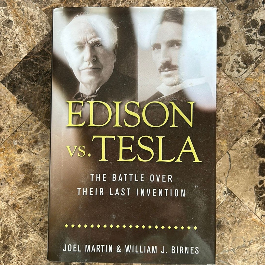 Edison vs. Tesla by Joel Martin & William J. Birnes, Hardcover | Pangobooks
