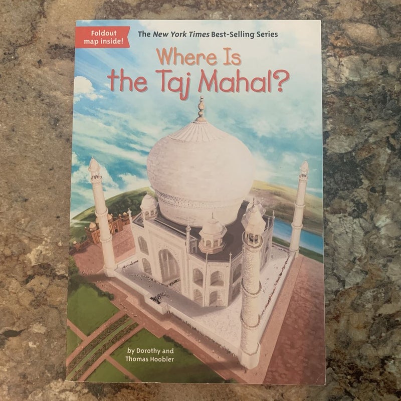 Where Is the Taj Mahal? by Thomas Hoobler, Who HQ, Dorothy Hoobler