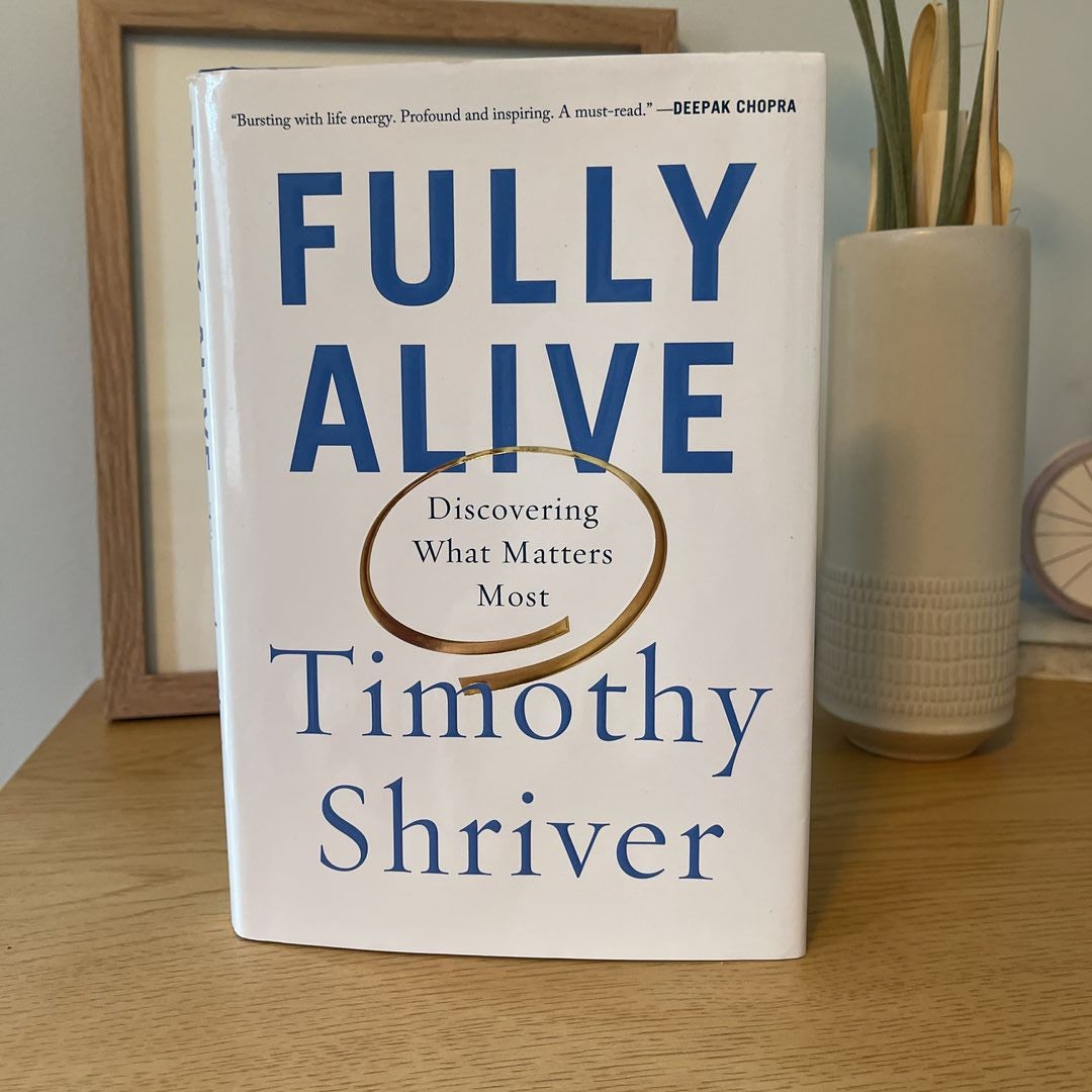 Fully Alive by Timothy Shriver, Hardcover | Pangobooks