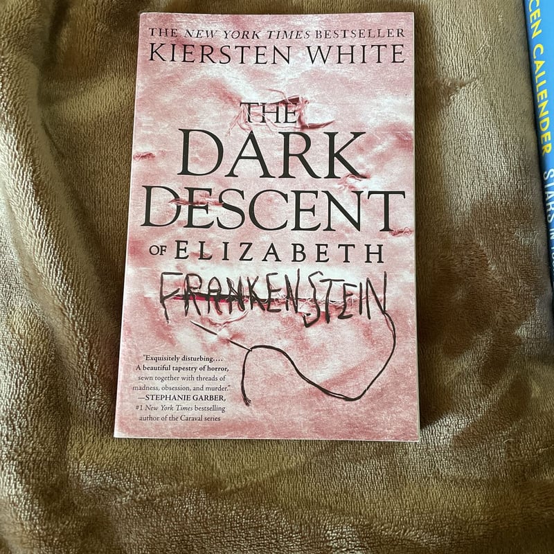 The Dark Descent of Elizabeth Frankenstein by Kiersten White