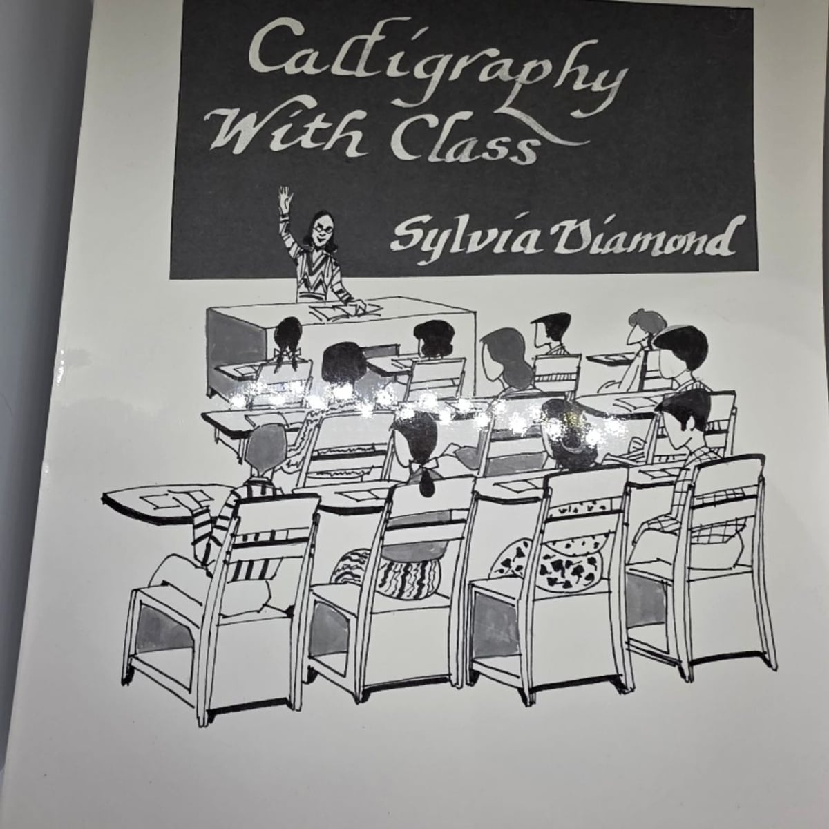 Calligraphy with Class by Sylvia Diamond