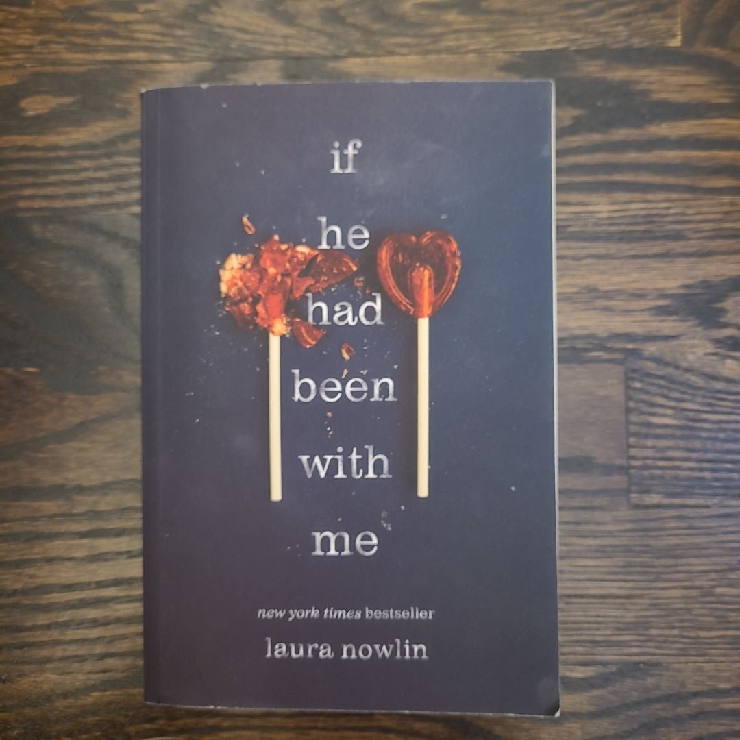 If He Had Been with Me by Laura Nowlin