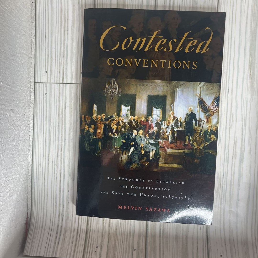 Contested Conventions by Melvin Yazawa, Paperback | Pangobooks