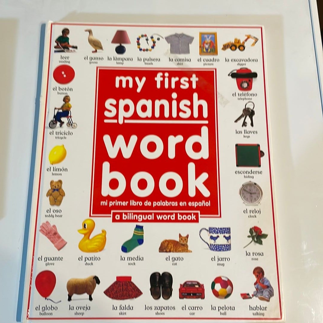 My First Spanish Word Book / Mi Primer Libro de Palabras Enespañol by DK