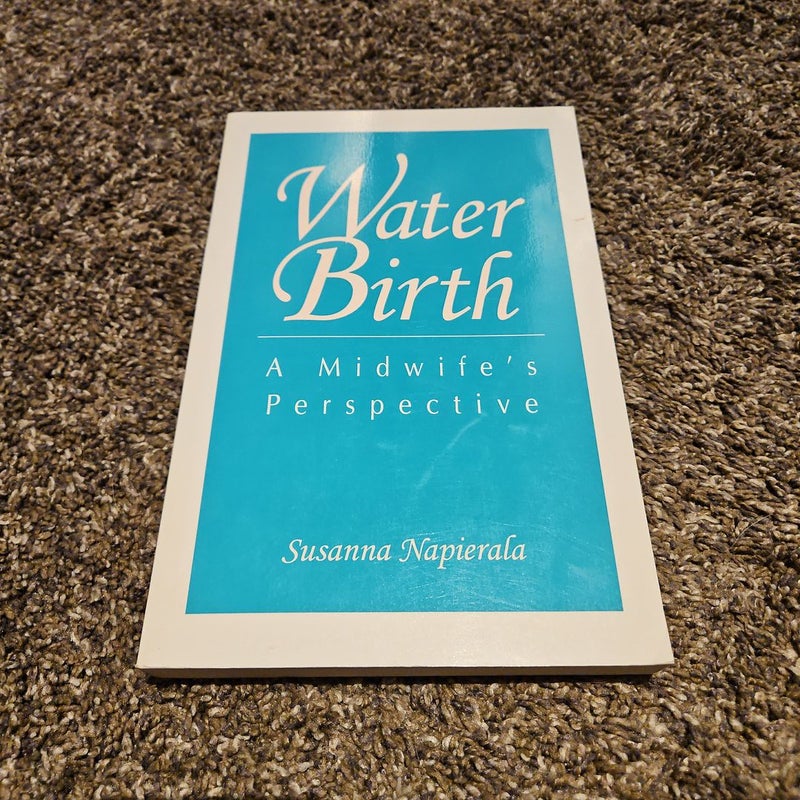 Water Birth by Susana Napierala