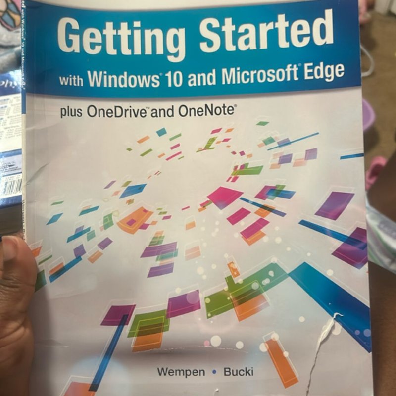 Getting Started with Windows 10 and Microsoft Edge by Faithe Wempen ...