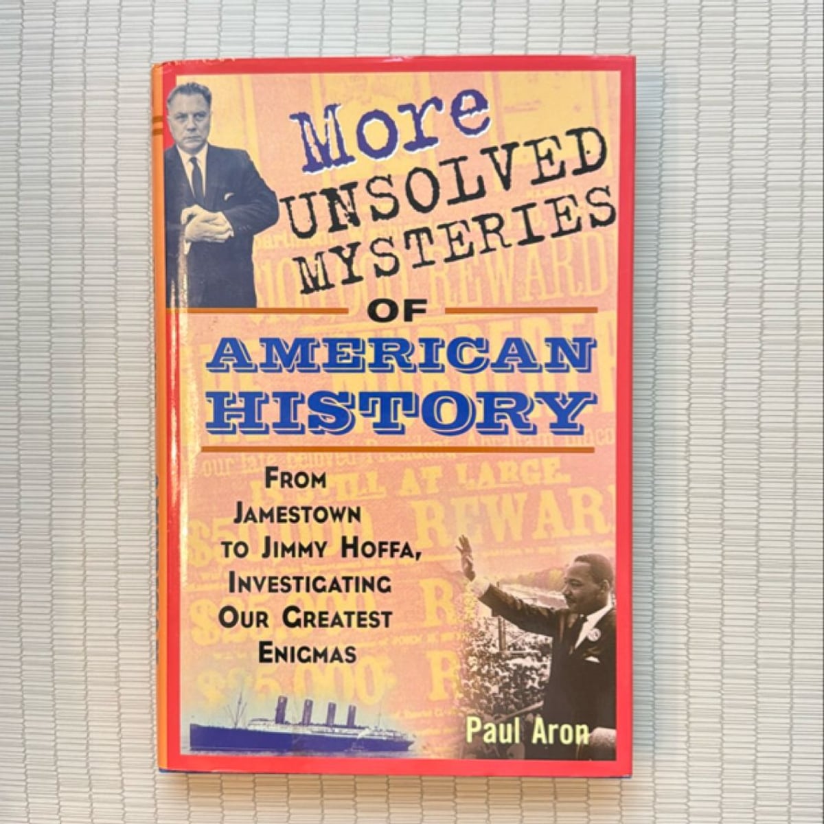 More Unsolved Mysteries of American History by Paul Aron