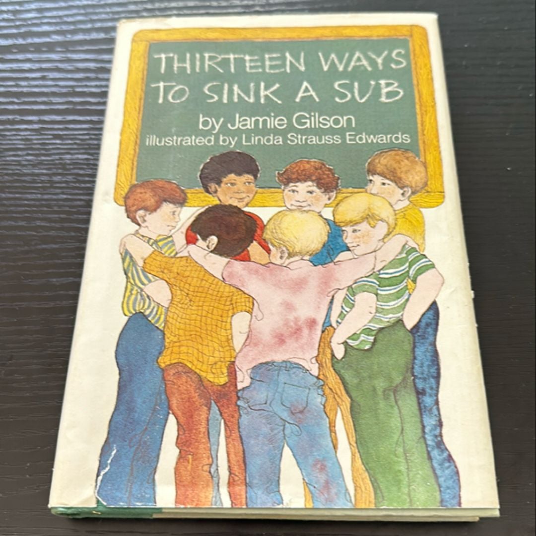 Thirteen Ways to Sink a Sub by Jamie Gilson, Hardcover | Pangobooks