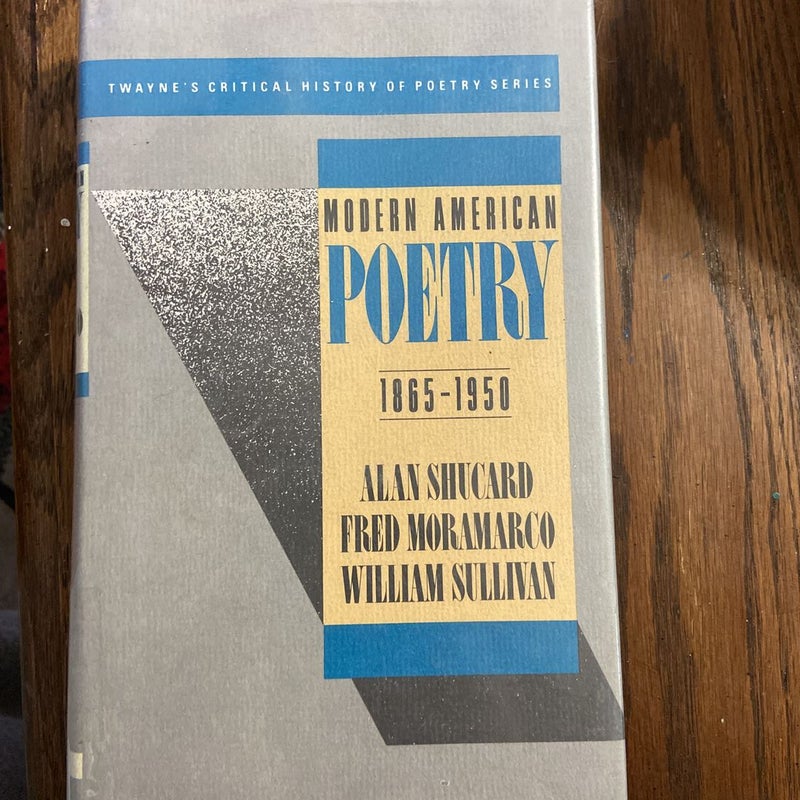 Modern American Poetry, 1865-1950 by Fred Moramarco, Alan Shucard ...