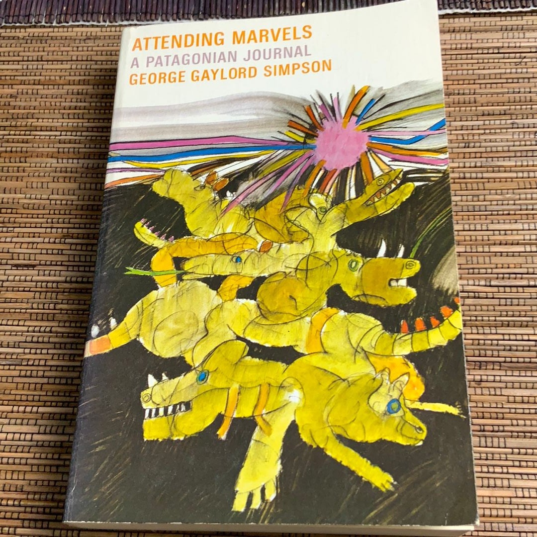 Attending Marvels by George Gaylord Simpson, Paperback | Pangobooks