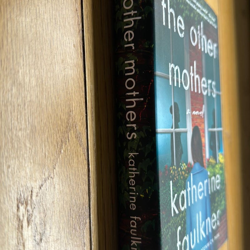The Other Mothers by Katherine Faulkner, Hardcover | Pangobooks