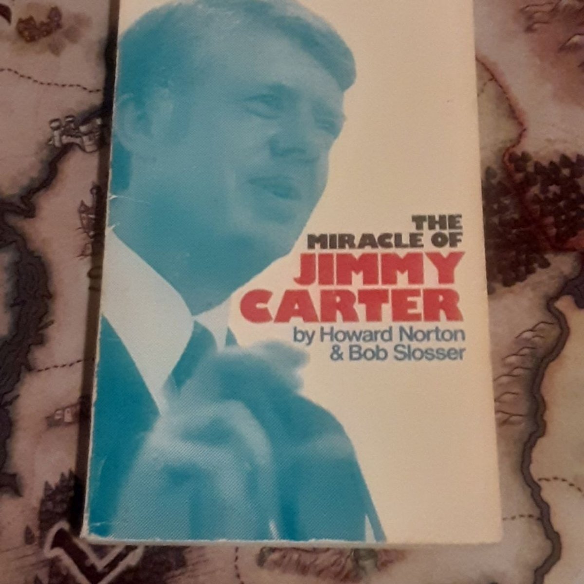 The Miracle of Jimmy Carter by Bob Slosser, Howard Norton