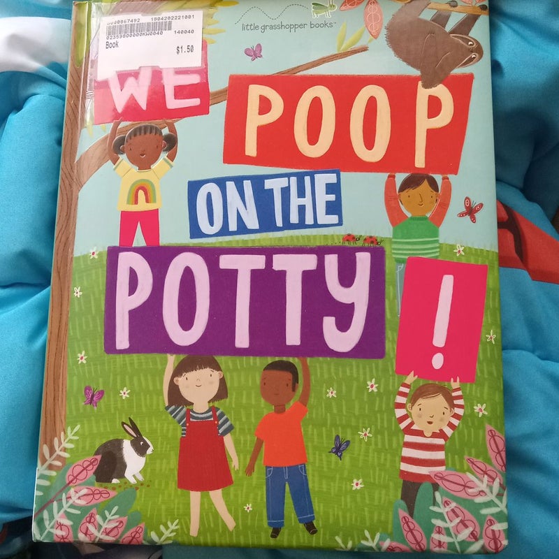 We Poop on the Potty
