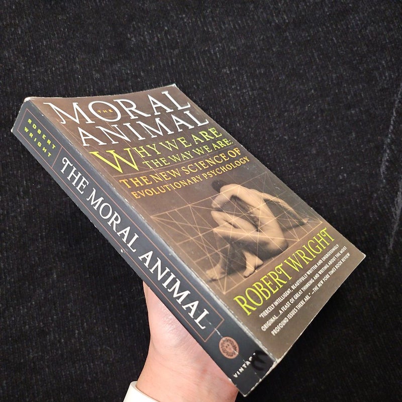 The Moral Animal by Robert Wright The Moral Animal by Robert Wright