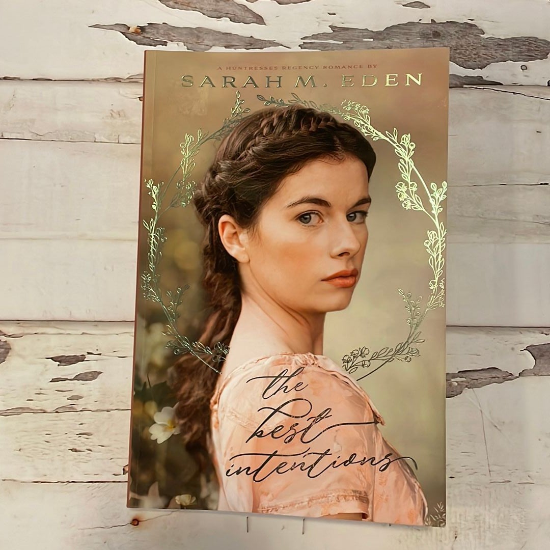 The Best Intentions by Sarah M. Eden