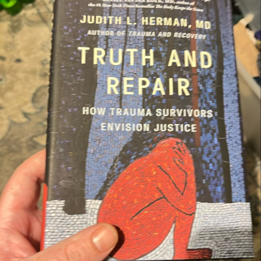 Truth and Repair by Judith Lewis Herman
