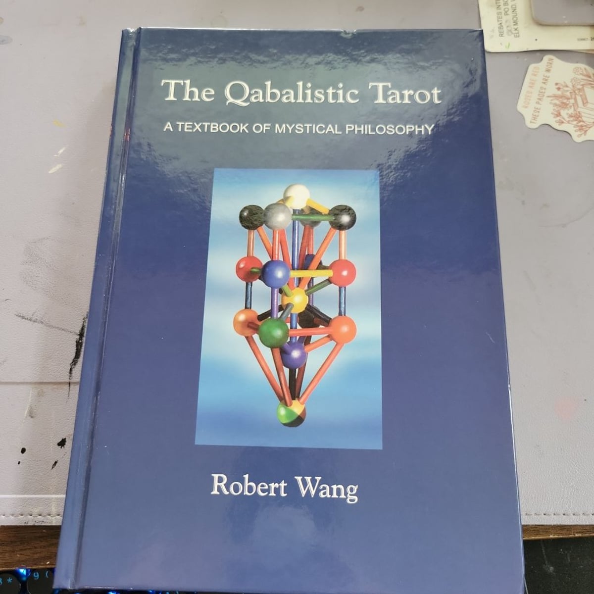 The Qabalistic Tarot Book by Robert Wang