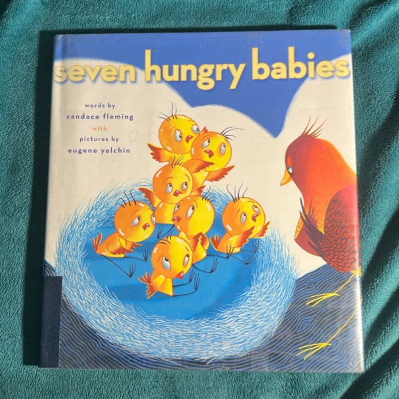 Seven Hungry Babies by Candace Fleming