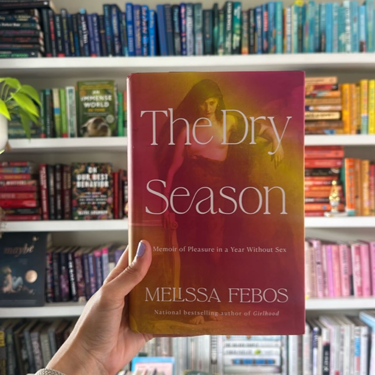 The Dry Season by Melissa Febos