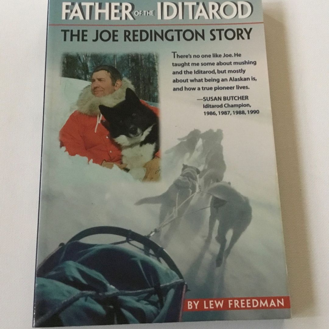 Father of the Iditarod by Lew Freedman