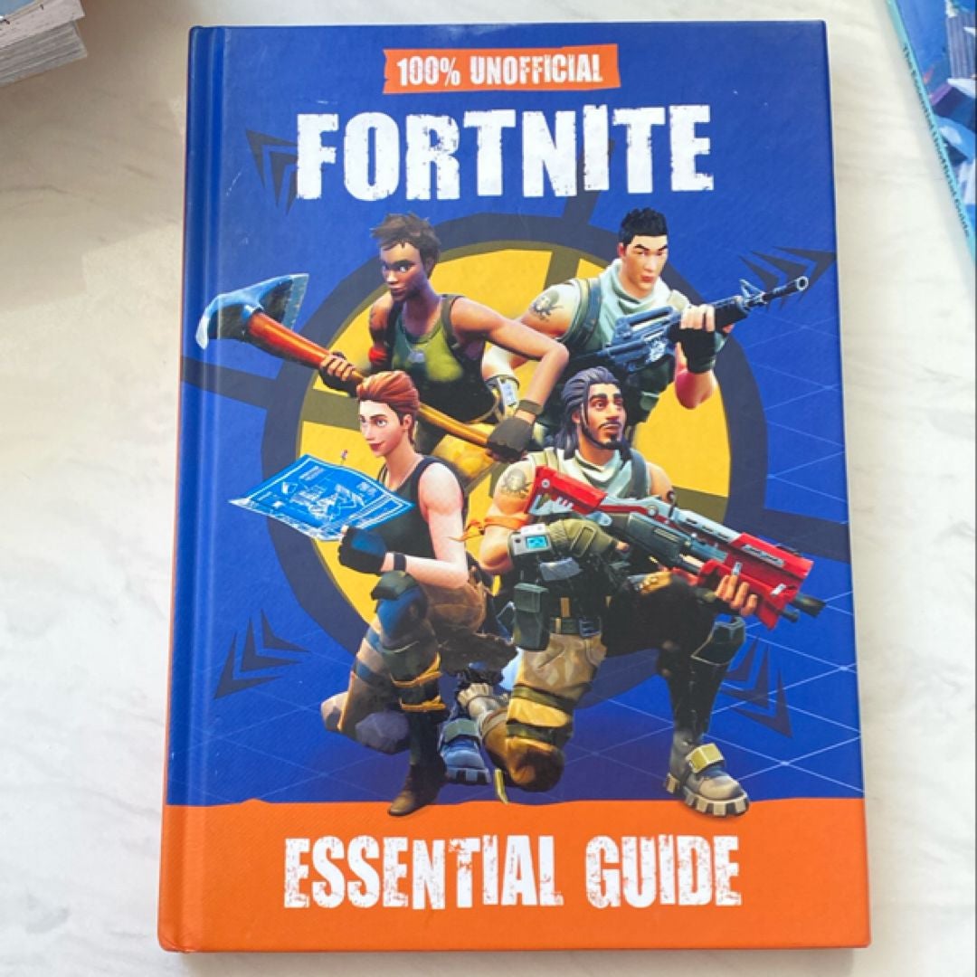 100% Unofficial Fortnite Essential Guide by becker&mayer!