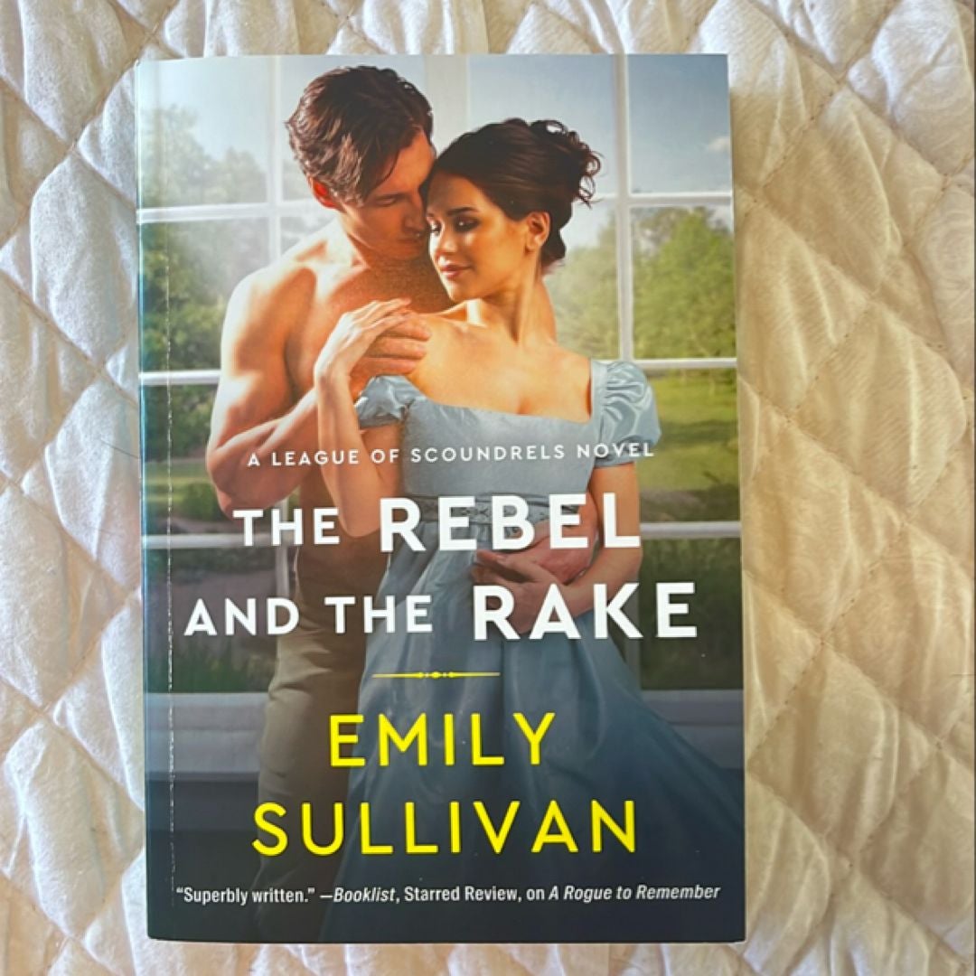 The Rebel and the Rake by Emily Sullivan