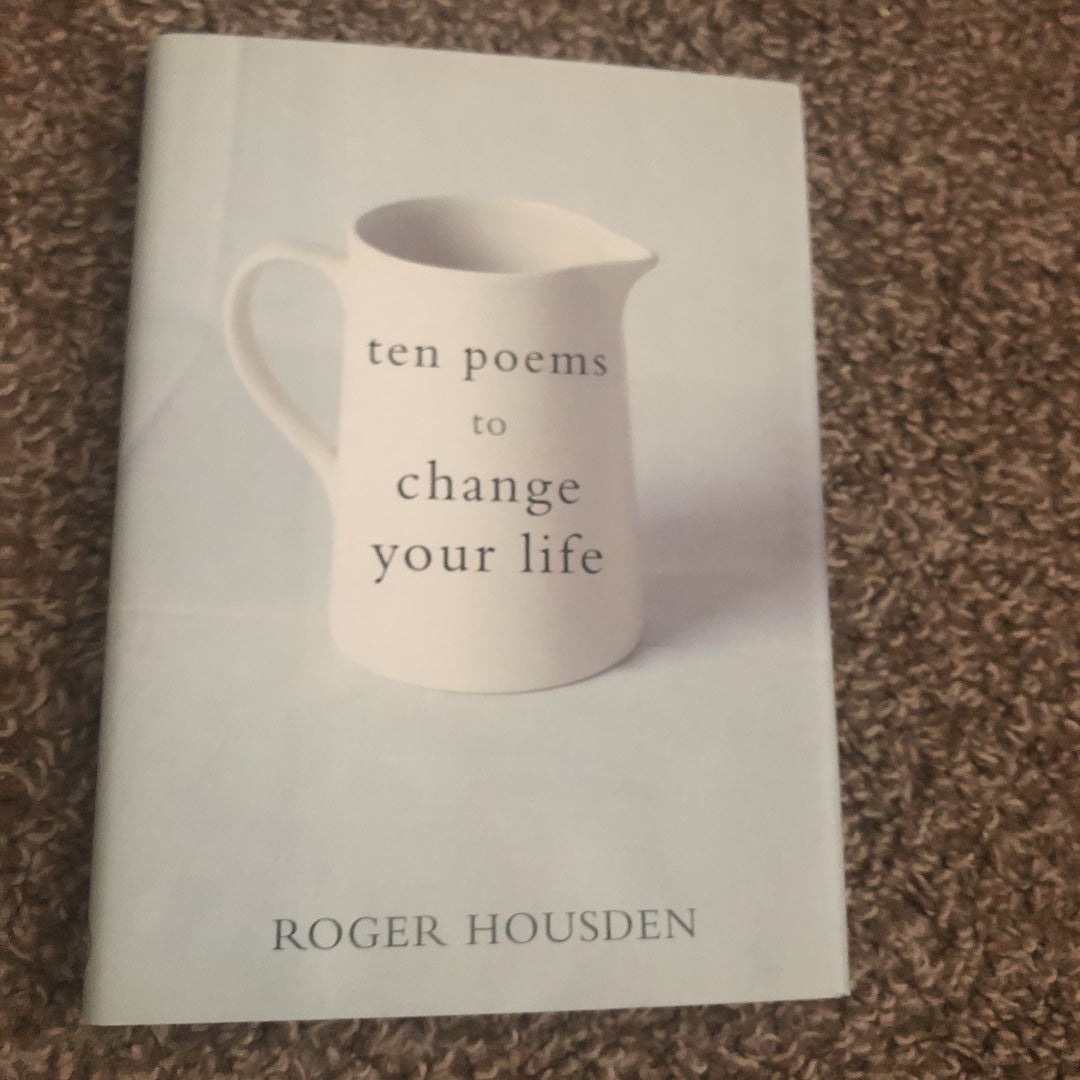 Ten Poems to Change Your Life by Roger Housden, Hardcover | Pangobooks