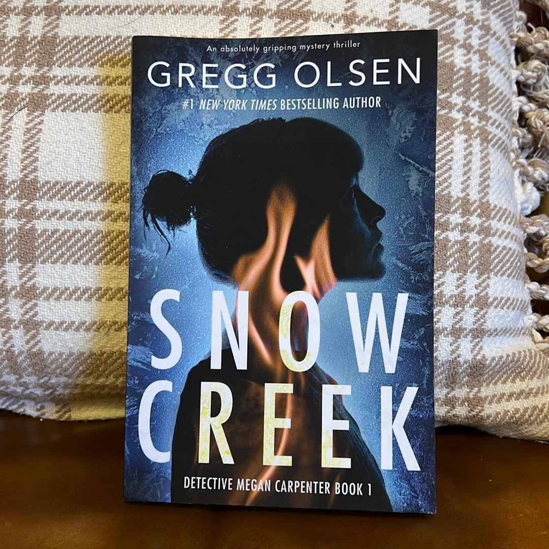 Snow Creek by Gregg Olsen