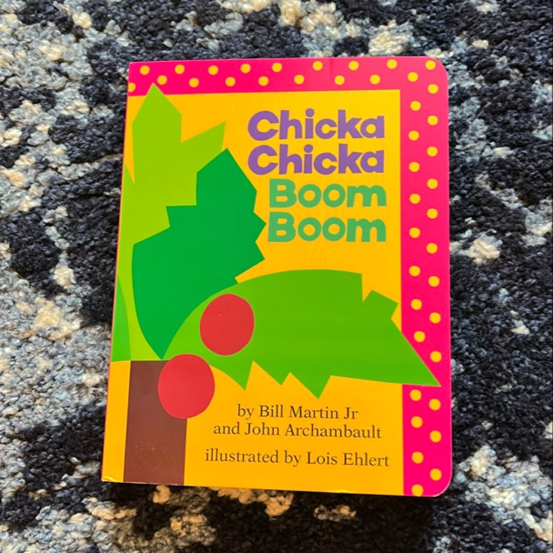 Chicka Chicka Boom Boom by Bill Martin, John Archambault