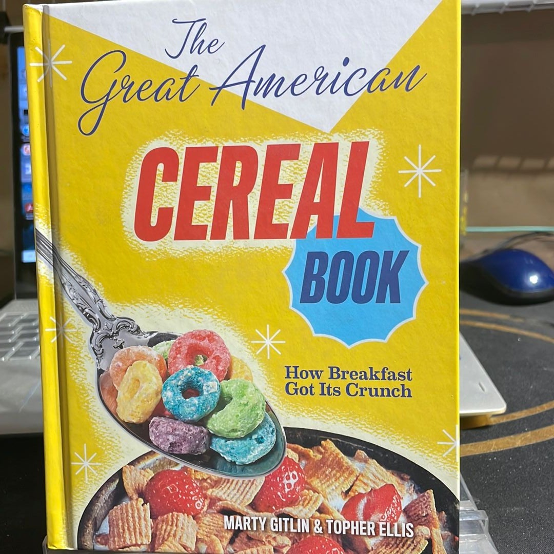 The Great American Cereal Book by Martin Gitlin, Topher Ellis