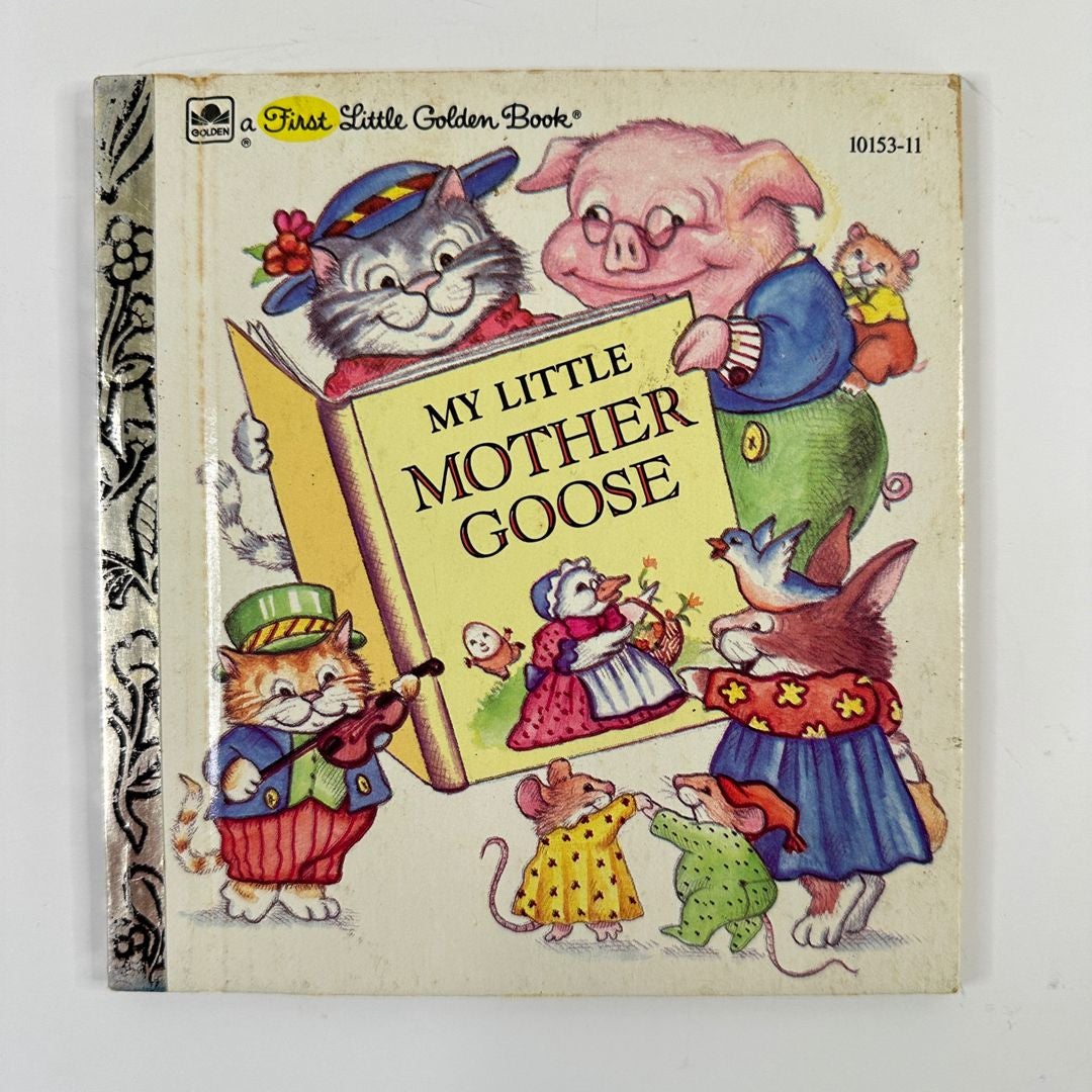 My Little Mother Goose, A First Little Golden Book by Amye Rosenberg ...