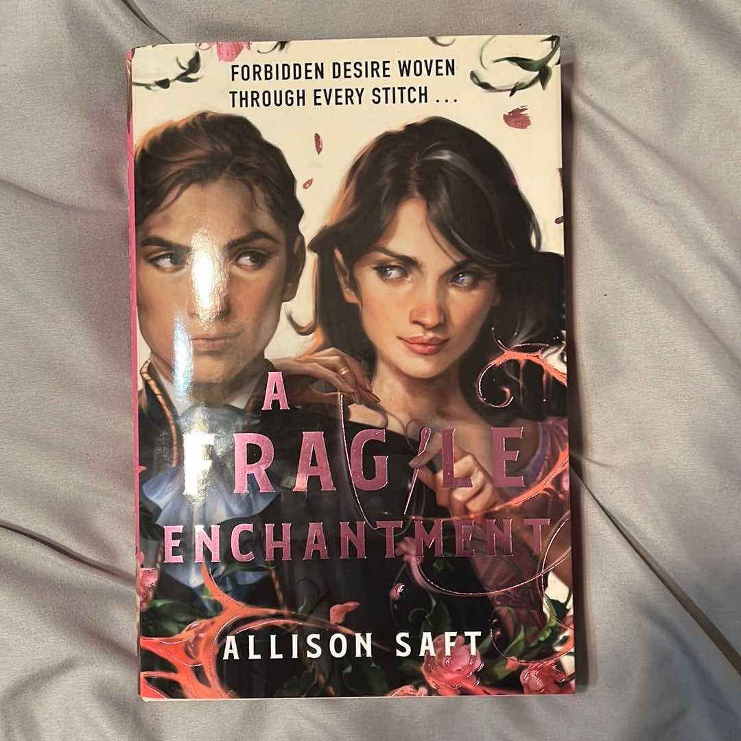 A Fragile Enchantment by Allison Saft, Hardcover | Pangobooks