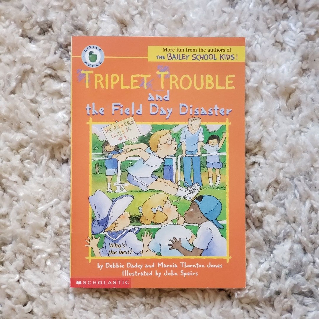 Triplet Trouble and the Field Day Disaster by Debbie Dadey, Marcia Jones
