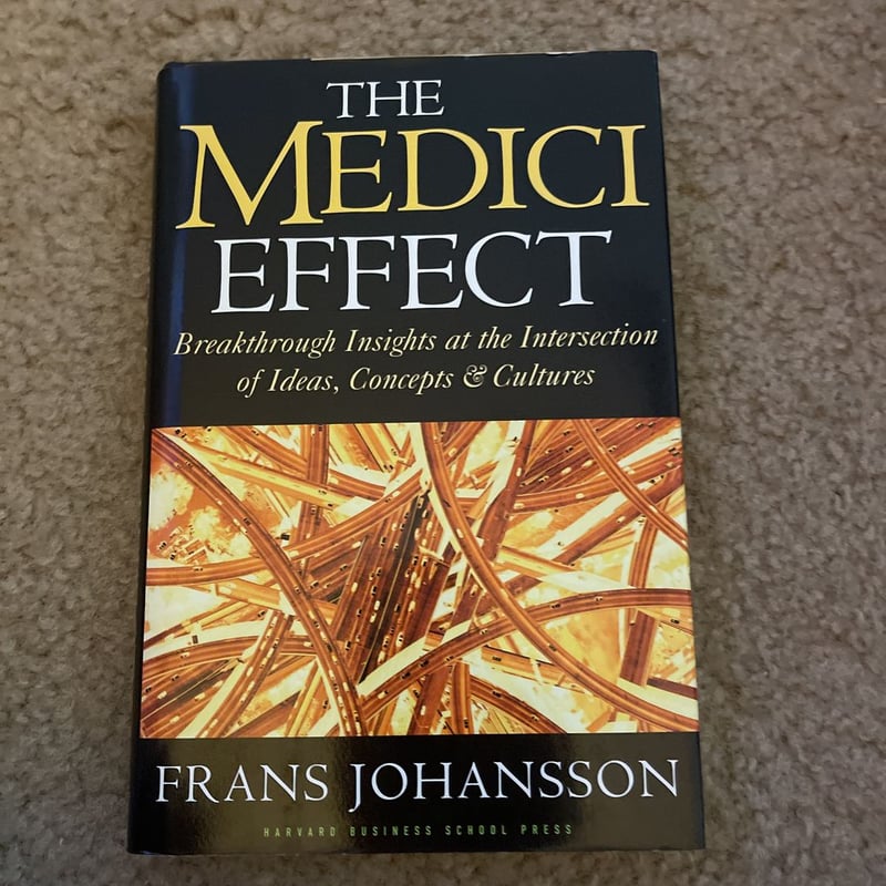 Medici Effect by Frans Johansson, Hardcover | Pangobooks