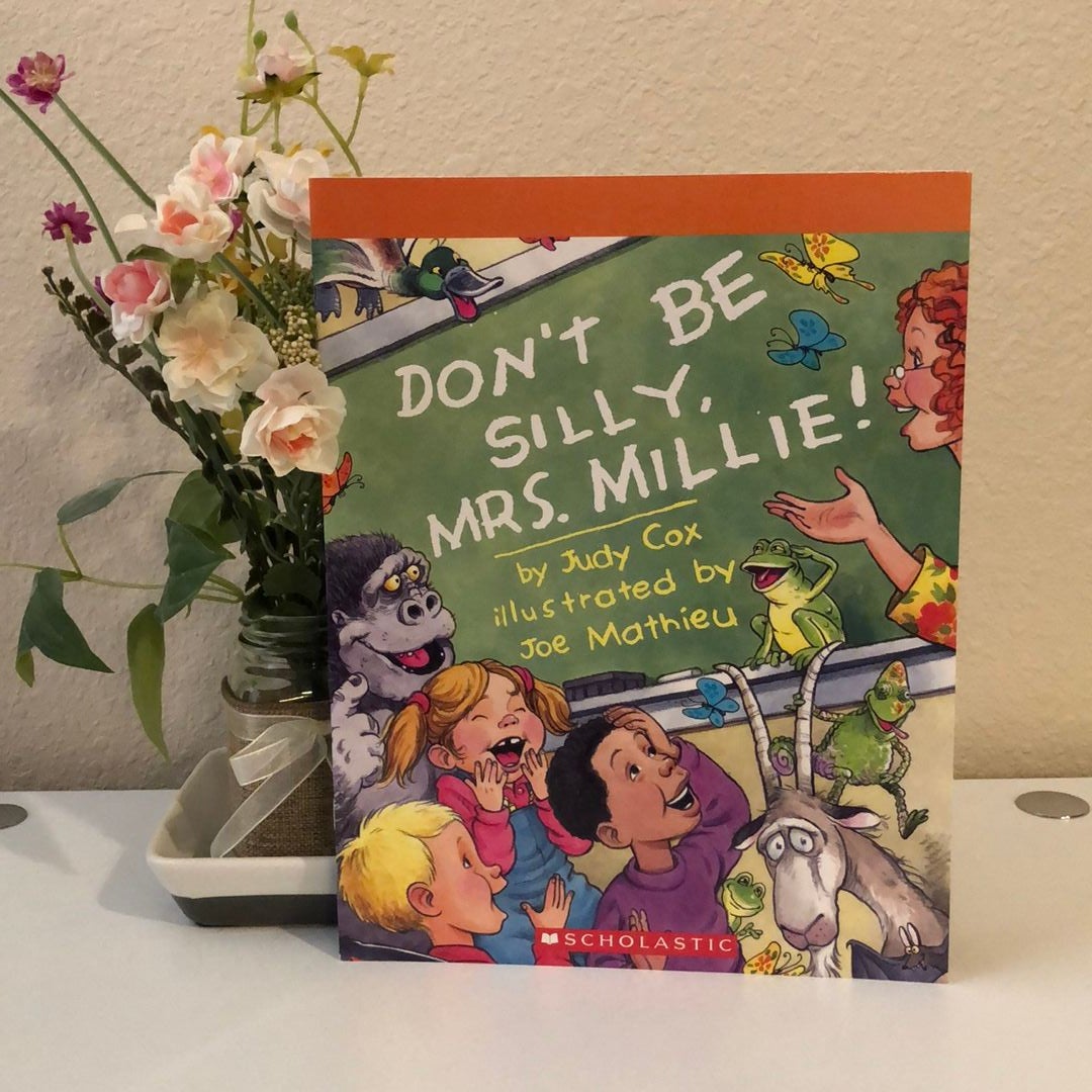 Don’t Be Silly, Mrs. Millie! by Judy Cox, Paperback | Pangobooks