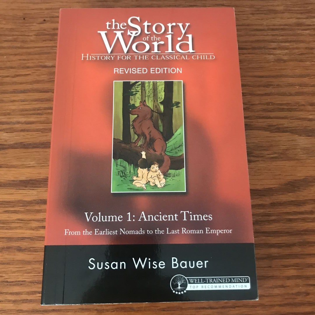 Story of the World #1 Ancient Times Revised by Susan Wise Bauer