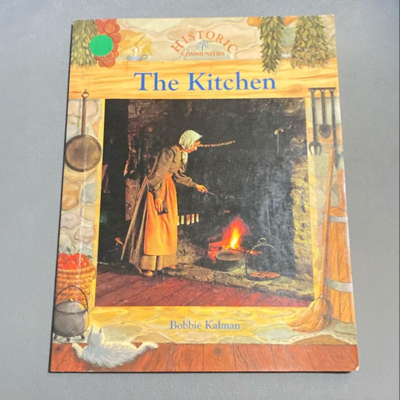 The Kitchen by Bobbie Kalman