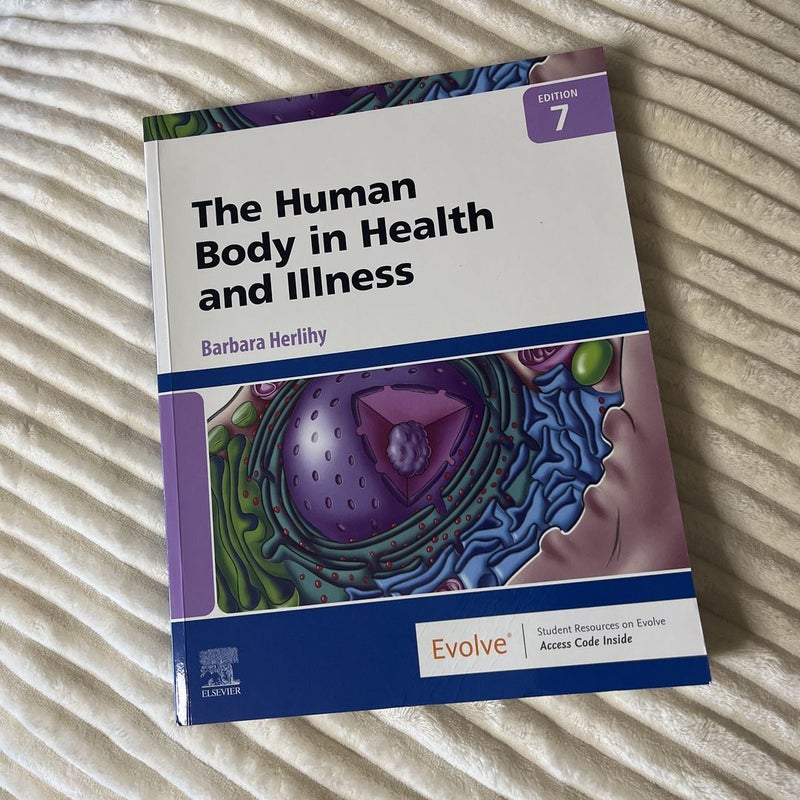 The Human Body in Health and Illness
