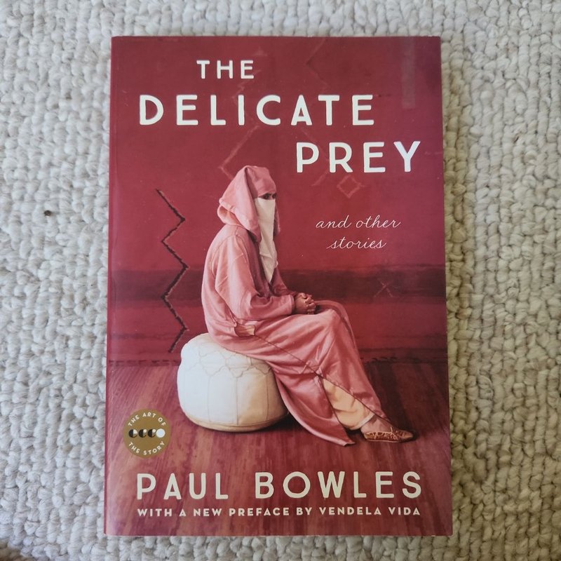 The Delicate Prey Deluxe Edition by Paul Bowles, Vendela Vida